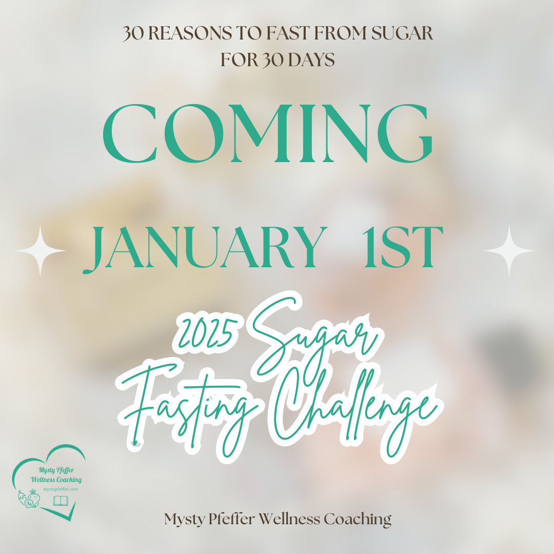 Getting Started for A 30-Day Sugar Fast - Mysty Pfeffer