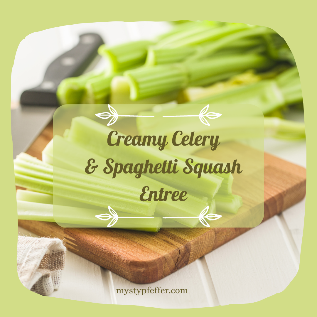 Creamy Celery & Spaghetti Squash Entree - Mysty Pfeffer